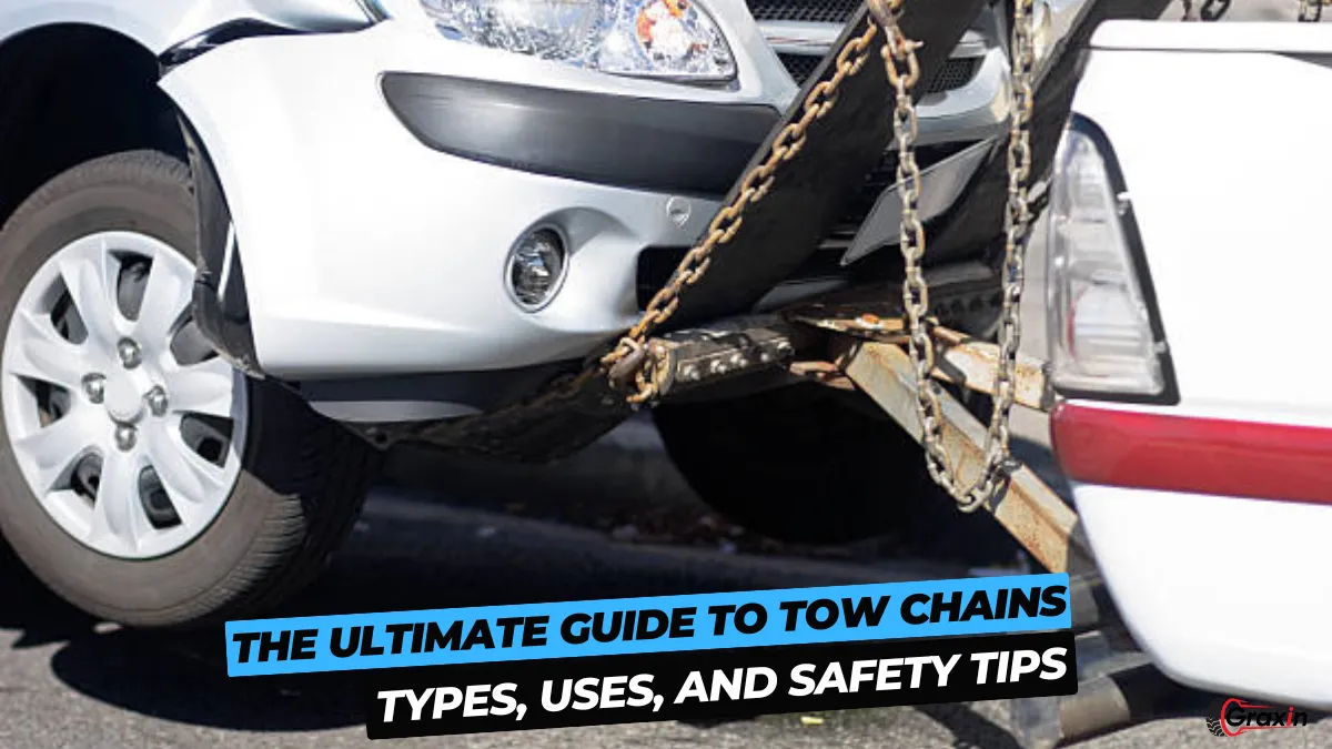 The Ultimate Guide to Tow Chain: Types, Uses, and Safety Tips – Graxin